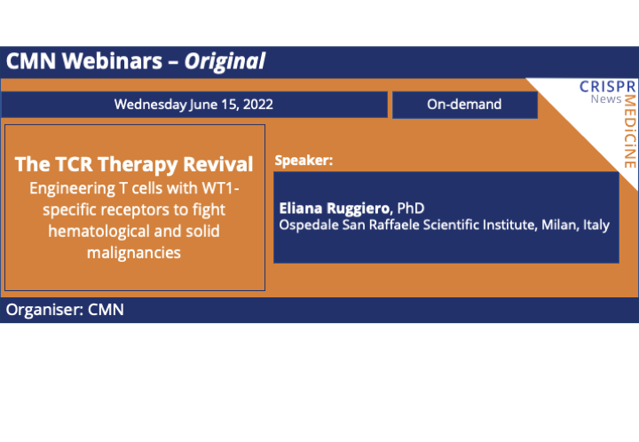 Webinar: The TCR Therapy Revival: Engineering T cells with WT1-specific ...